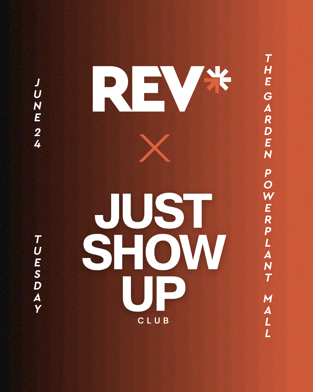 REV* X JUST SHOW UP